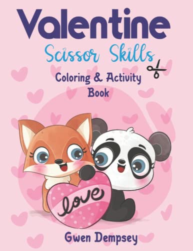 Valentine Scissor Skills Coloring & Activity Book: Learn Scissor Skills ...