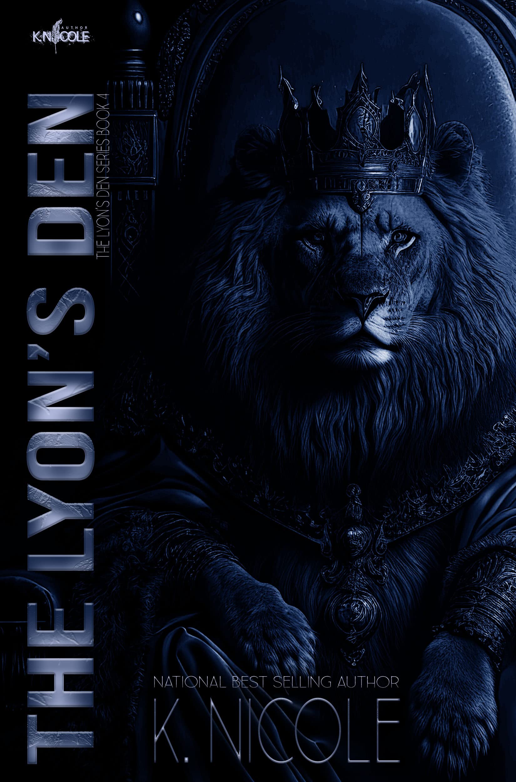 The Lyon's Den: The Lyon's Den Series Book #4 by K. Nicole | Goodreads