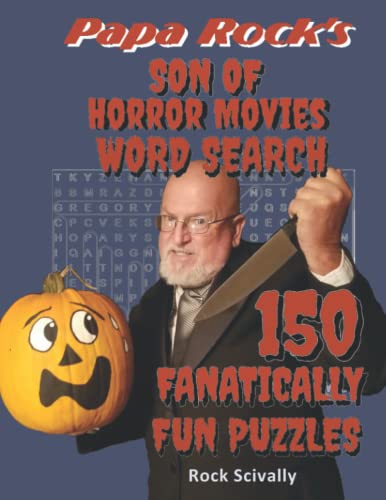 Papa Rock's Son of Horror Movies Word Search by Rock Scivally | Goodreads