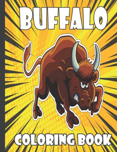 Buffalo Coloring Book: High Quality Pages With Great Illustrations For ...