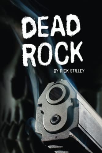 Dead Rock by Rick Stilley | Goodreads