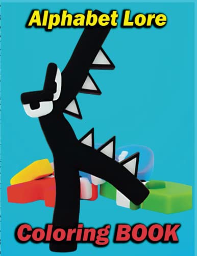 Alphabet Lore Coloring Book: 60 Alphabet Lore Coloring Pages for Boys ...