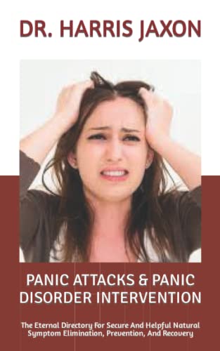 PANIC ATTACKS & PANIC DISORDER INTERVENTION: The Eternal Directory For ...