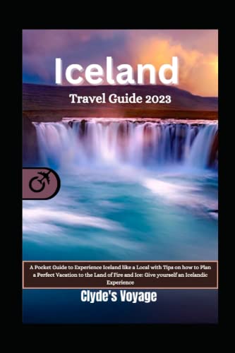 Iceland Travel Guide 2023: A Pocket Guide to Experience Iceland like a ...