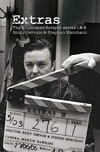 Extras: The Illustrated Scripts: Series 1 & 2 by Ricky Gervais | Goodreads