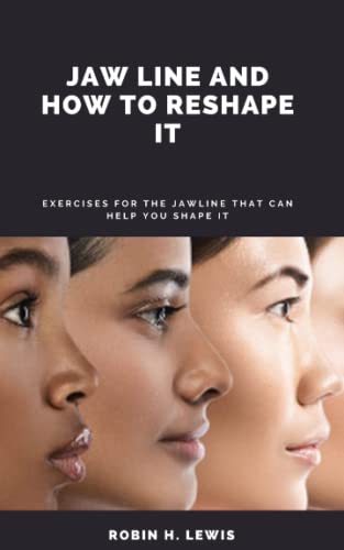 JAW LINE AND HOW TO RESHAPE IT: EXERCISES FOR THE JAWLINE THAT CAN HELP ...