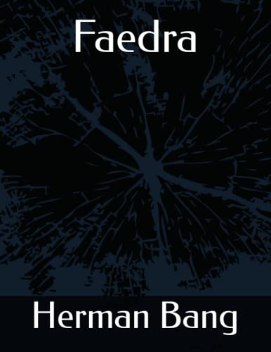 Faedra (Danish Edition) by Herman Bang | Goodreads