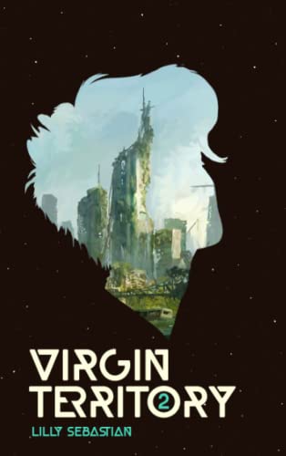 Virgin Territory (Isolated System) by Lilly Sebastian | Goodreads