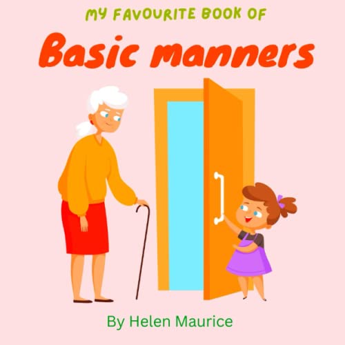 My Favorite Book of Basic Manners: For Kids Ages 3-10, Preschool ...