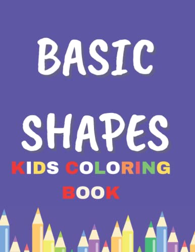 BASIC SHAPES: Kids Coloring Book by Jumoke Adagunodo | Goodreads