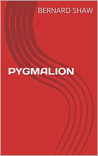 PYGMALION by BERNARD SHAW | Goodreads