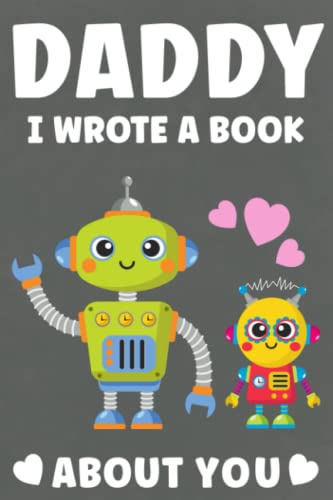 Daddy I Wrote A Book About You: Fill In The Blank Book Prompts To Show ...