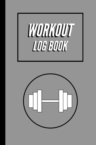 Workout Logbook: Gym Planner Notebook, Workout Tracker Journal for Men ...