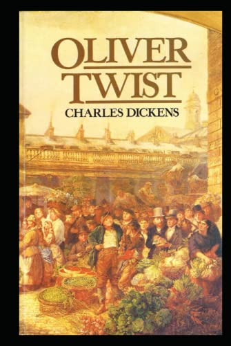 Oliver Twist Illustrated by Charles Dickens | Goodreads
