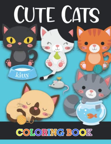 Cute Cat Coloring Book: [NEW 2022 EDITION] With 100+ Beautiful Designs ...