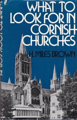 What to look for in Cornish churches by Howard Miles Brown | Goodreads