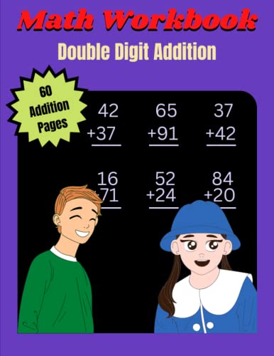 Math Workbook: Double Digit Addition Book to Develop Math Skills, Gain ...
