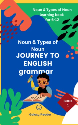 JOURNEY TO ENGLISH grammar Noun 6-12: (Noun & types of noun) Guide for ...