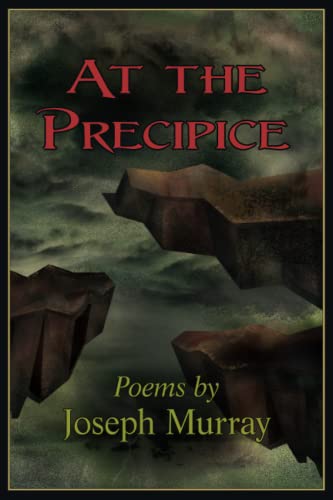 At the Precipice by Joseph Murray | Goodreads