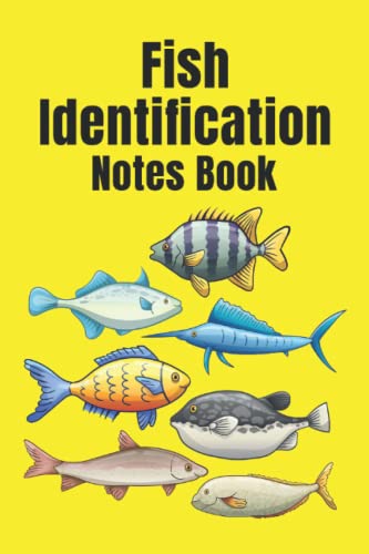 Fish Identification Notes Book: Log Book | Record All Your Great ...