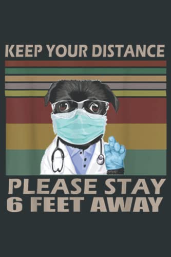 Please Stay 6 Feet Away Social Distancing: Notebook Journal lined 6X9 ...
