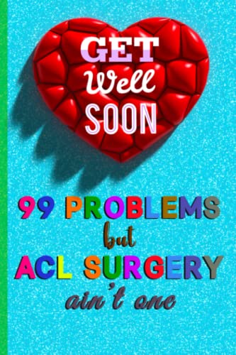 ACL Surgery Recovery Gifts: Appreciation Notebook For After Surgery ...