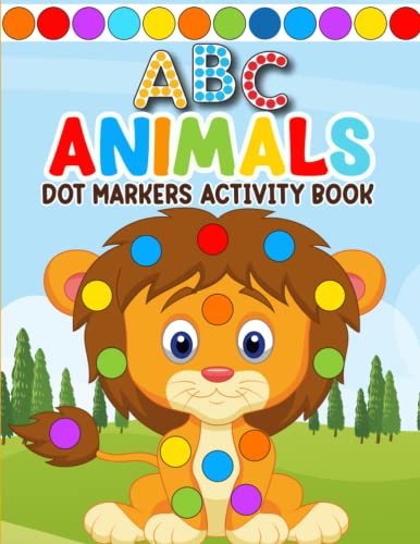 ABC Animals Dot Markers Activity Book: Fun and Educational Coloring ...