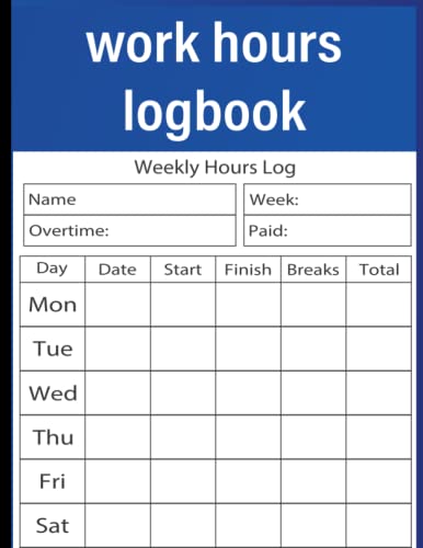 work hours logbook: Time Sheet Book, 2 Years of Working Hours ...