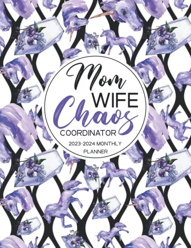2023-2024 Monthly Planner - Mom Wife Chaos Coordinator: Large Two Year ...