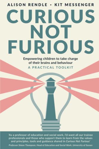 Curious Not Furious: Empowering children to take charge of their brains ...