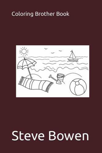 Coloring Brother Book by Steve Bowen | Goodreads