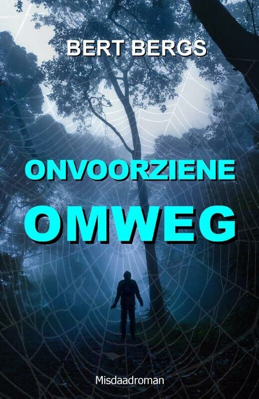 Onvoorziene omweg by Bert Bergs | Goodreads