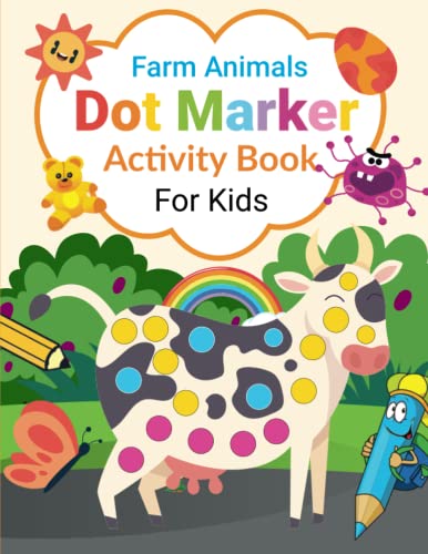 Farm Animals Dot Marker Activity Book For Kids: The Dot Markers ...