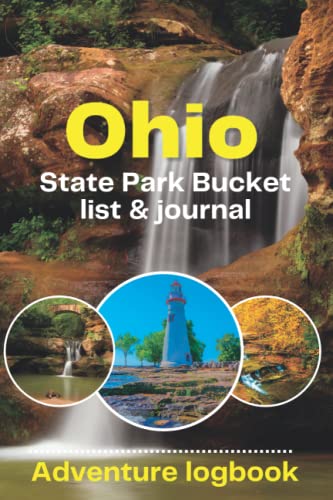 Ohio state parks Bucket List & joural Adventure Logbook: best Ohio ...
