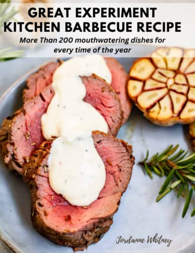 Great experiment Kitchen barbecue recipe: More Than 200 mouthwatering ...