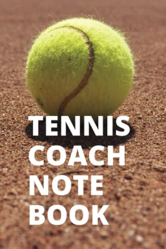 TENNIS COACH NOTEBOOK: WIDE LINED JOURNAL FOR COACHING PLAYERS AND ...