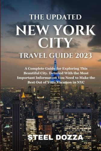 THE UPDATED NEW YORK CITY TRAVEL GUIDE 2023: A Complete Guide for ...