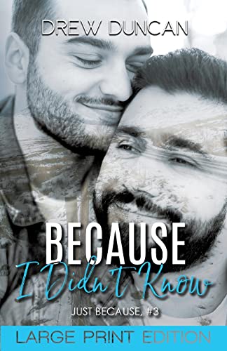 Because I Didn't Know (Just Because) by Drew Duncan | Goodreads