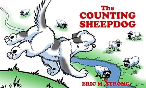 The Counting Sheepdog: A Count-Along Bedtime Story by Eric Strong ...
