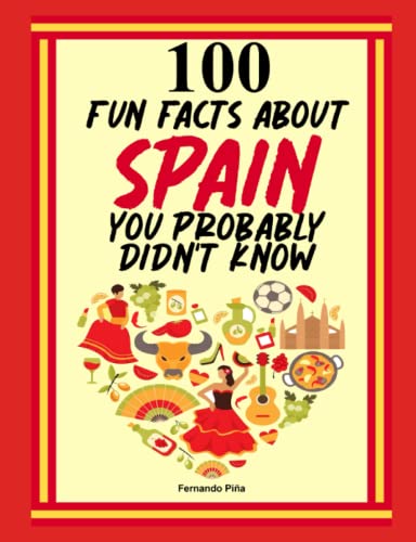 100 Fun Facts About Spain You Probably Didn't Know by FERNANDO PIÑA ...