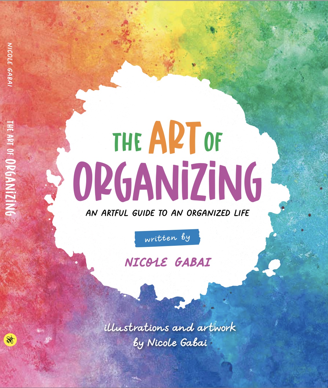 The Art of Organizing: An Artful Guide to an Organized Life by Nicole ...