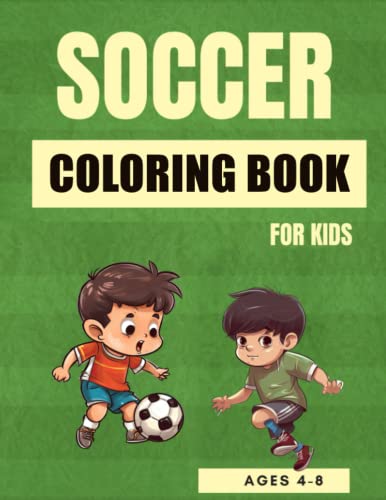 Soccer Coloring Book: 50+ Pages of Soccer Coloring and Activities Book ...