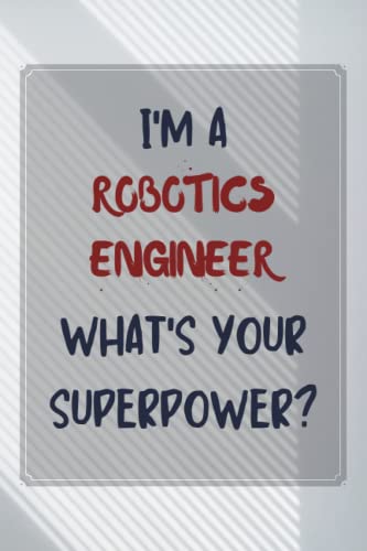 Robotics Engineer Notebook: Lined Blank Journal Notebook for Robotics ...