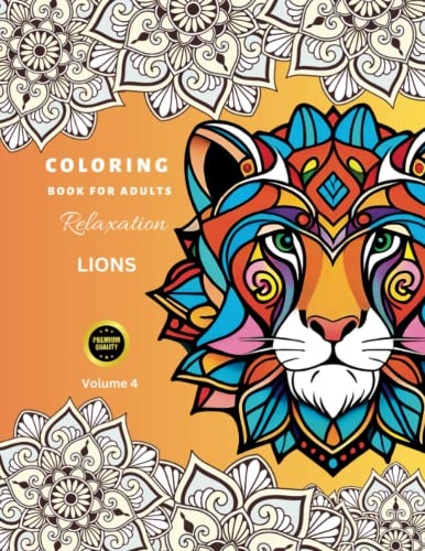 Coloring Book For Adults Relaxation | LIONS | BIG CATS | Self Made ...