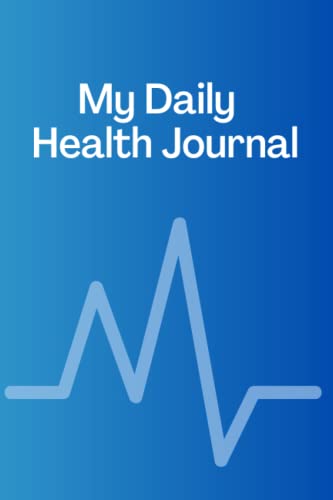My Daily Health Journal by Amy Vang | Goodreads
