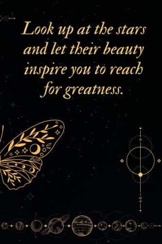 Look Up At The Stars and Let Their Beauty Inspire You To Reach For ...