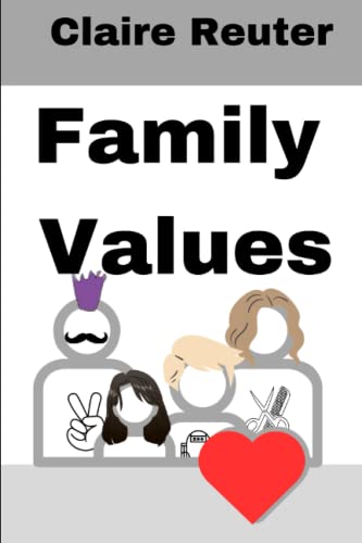 Family Values by Claire Reuter | Goodreads