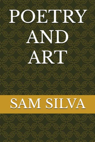 POETRY AND ART by Sam Silva | Goodreads