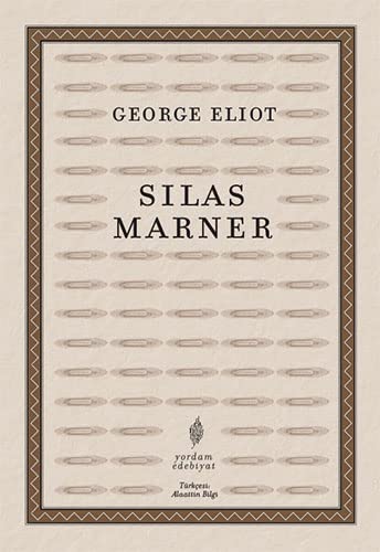 Sılas Marner by George Eliot | Goodreads