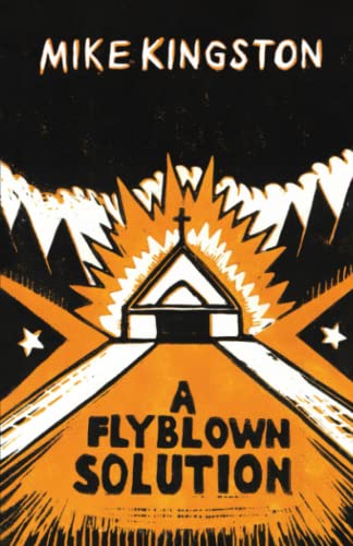A Flyblown Solution (The Omega Files Quartet) by Mike Kingston | Goodreads